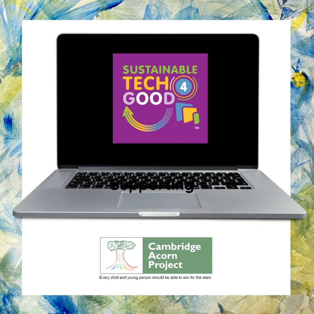 Tech donation to Cambridge Acorn Project - Sustainable Tech 4 Good